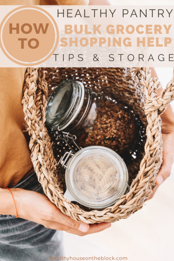 Guide to Buying Bulk Pantry Staples & Reducing Waste
