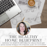 Healthy Home Blueprint: The Course - Healthy House on the Block